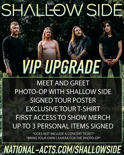 Shallow Side VIP Upgrades & Concert Tickets