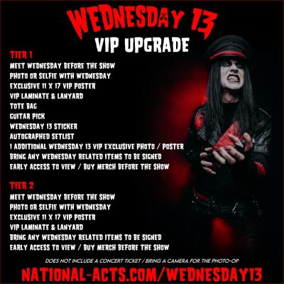 Wednesday 13 VIP Upgrades and Concert Tickets
